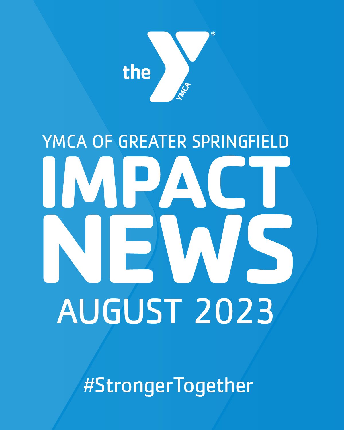August 2023 Impact News - YMCA of Greater Springfield